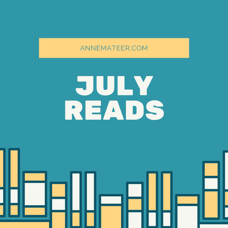 July Reads - D'Ann Mateer
