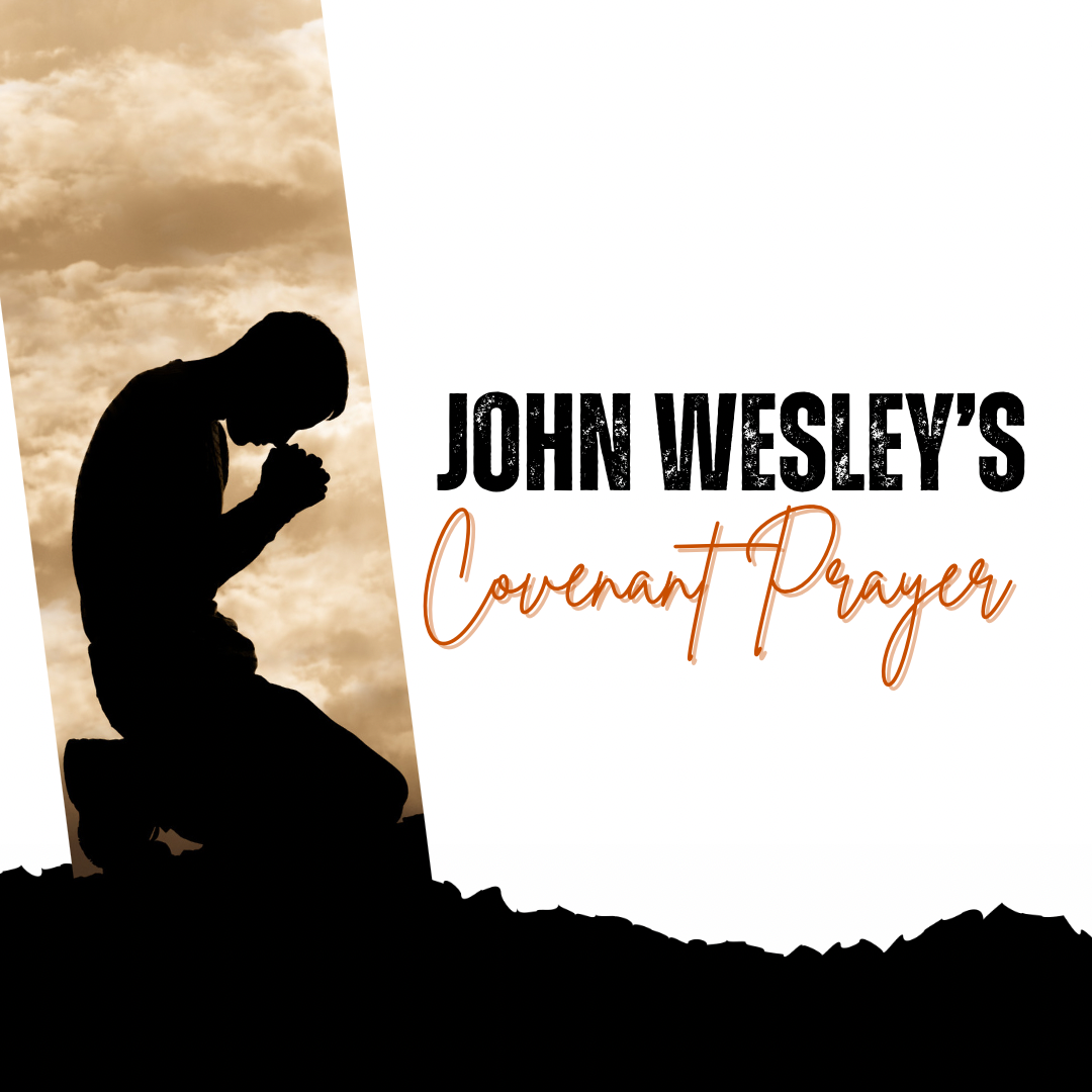 John Wesley’s Covenant Prayer - D'Ann Mateer